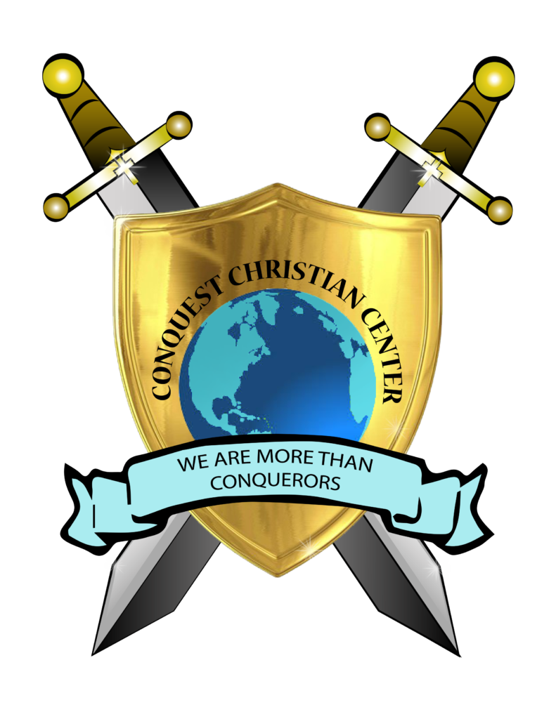 You Are An Overcomer Through Christ Jesus - Conquest Christian Center